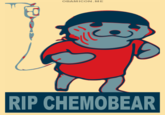 [Image - 71637] | ChemoBear | Know Your Meme
