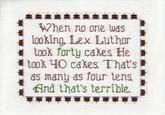 [Image - 21302] | Lex Luthor Took Forty Cakes | Know Your Meme