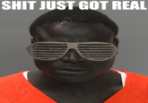[Image - 791297] | Shit Just Got Real | Know Your Meme