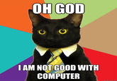 [Image - 205225] | Oh God How Did This Get Here I Am Not Good With ...