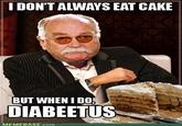 [Image - 151417] | Diabeetus | Know Your Meme