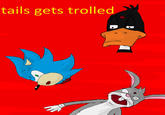 Miles Tails Prower | Tails Gets Trolled | Know Your Meme