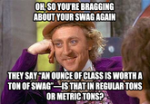 [Image - 248351] | Swag | Know Your Meme