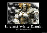 Defend the C------- | White Knight | Know Your Meme
