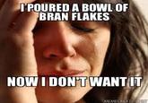 [Image - 464844] | Bran Flakes | Know Your Meme