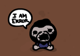 I AM ERROR | Know Your Meme