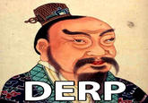 [Image - 165506] | Derp | Know Your Meme