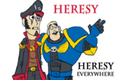 [Image - 760057] | Heresy | Know Your Meme