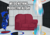 We Have Done Nothing Productive All Day | I Have Done Nothing ...
