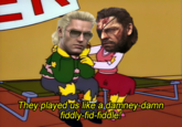[Image - 731508] | They Played Us Like A Damn Fiddle! | Know Your Meme