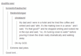Just at work... tripping on acid. | Dad Jokes | Know Your Meme