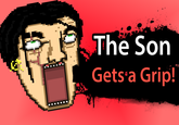 Gotta Get A Grip | Know Your Meme