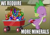 We Require More Minerals | Know Your Meme
