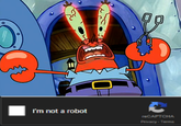 Totally not | I'm Not a Robot | Know Your Meme