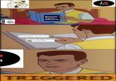 *triggered* | Trigger | Know Your Meme
