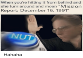 Mission Report | Mission Report: December 16th, 1991 | Know Your Meme