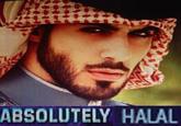 absolutely halal | Absolutely Haram | Know Your Meme