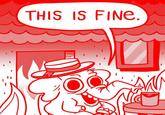 This is unbearable. | This Is Fine | Know Your Meme