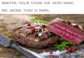 High Resolution Memes | Rare Steak | Know Your Meme