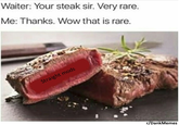 High Resolution Memes | Rare Steak | Know Your Meme