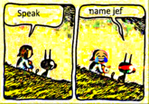 My Name Is Jeff | Know Your Meme