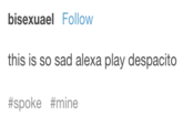 This Is So Sad Alexa Play Despacito | Know Your Meme