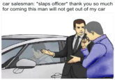 tag | Slaps Roof of Car | Know Your Meme
