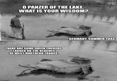 O, Panzer Of The lake... | /r/memes | Panzer of the Lake | Know Your Meme