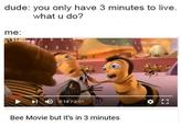 You Have Minutes To Live | Know Your Meme