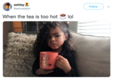 The Tea | Know Your Meme