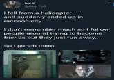 Mr. X is really a good guy, once you get to know him. | Mr. X | Know ...