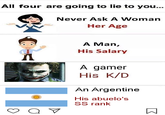Never Ask A Woman Her Age | All Three Are Going To Lie To You / Never ...