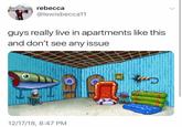 Guys Live In Apartments Like This | Know Your Meme