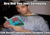 Drake | Did You Seriously Talk During Independent Reading Time | Know ...