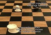 Chess NTR | Chess | Know Your Meme