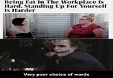 Very Poor Choice of Words GIF | Very Poor Choice of Words | Know Your Meme