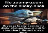 Not today | /r/BabyYoda | Baby Yoda / Grogu | Know Your Meme