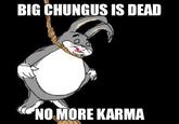 Dead Meme? No, clock clock clock ... | Big Chungus | Know Your Meme