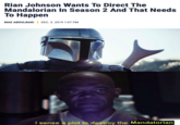 well... | /r/MandolorianMemes | The Mandalorian | Know Your Meme