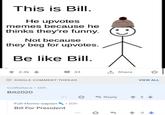Be Like Bill | Know Your Meme