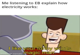I Like Your Funny Words, Magic Man | Know Your Meme