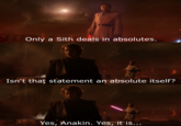 Only a Sith Deals in Absolutes | Know Your Meme