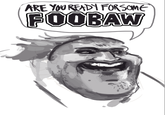 Foobaw | Know Your Meme
