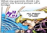 [Image - 497022] | JoJo's Bizarre Adventure | Know Your Meme
