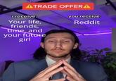 Trade Offer from a Washing Machine | Trade Offer | Know Your Meme