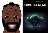 Buck Breaking Movie Dropped | Buck Breaking | Know Your Meme