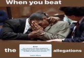 When You Beat The X Allegations | Know Your Meme