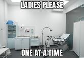 Ladies Please, One at a Time | Know Your Meme