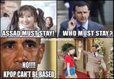 Assad Must Go | Know Your Meme