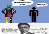 They Brainwashed You meme | They Brainwashed You | Know Your Meme